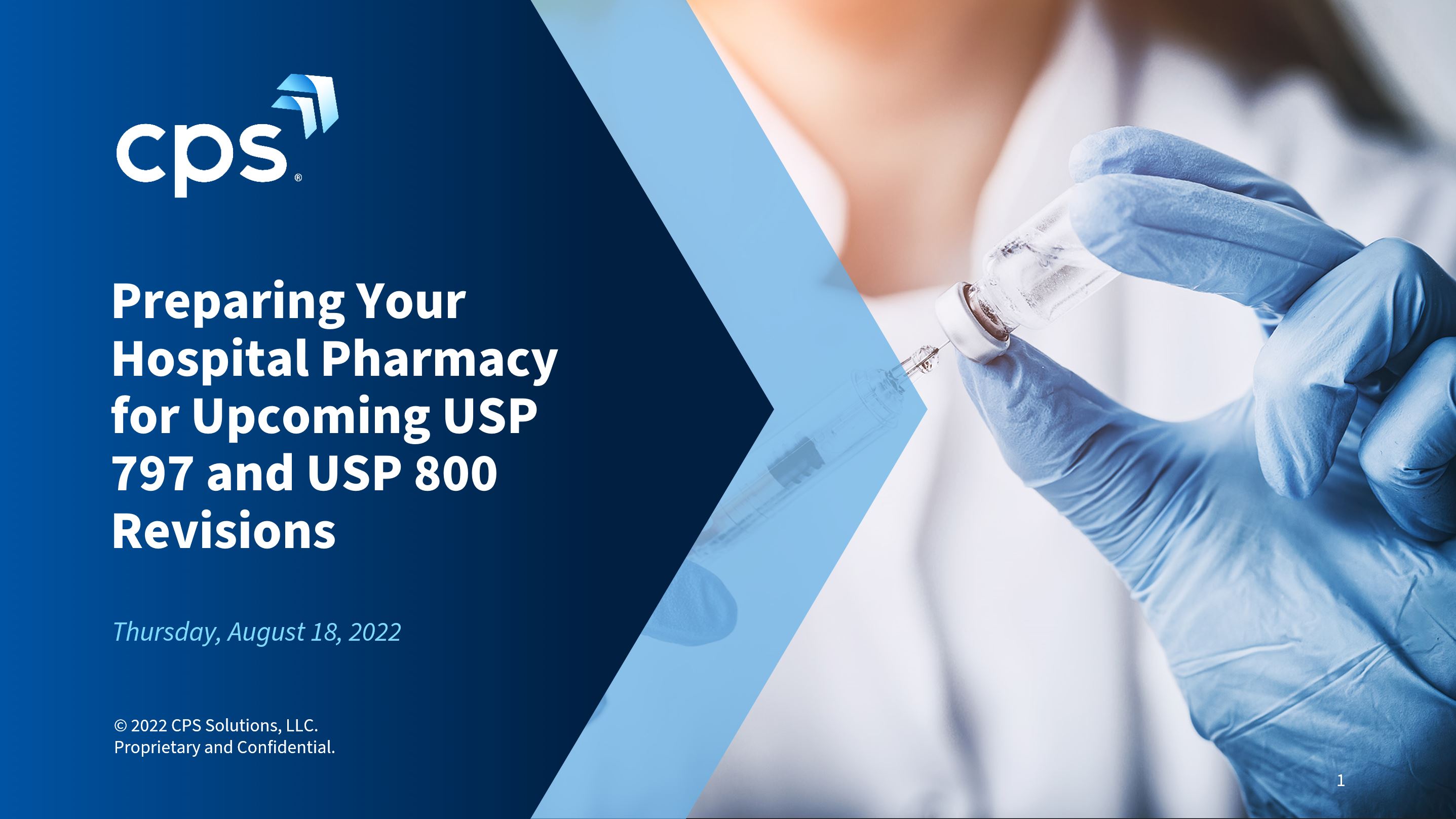 CPS Webinar: Preparing Your Hospital Pharmacy for Upcoming USP 797 and ...